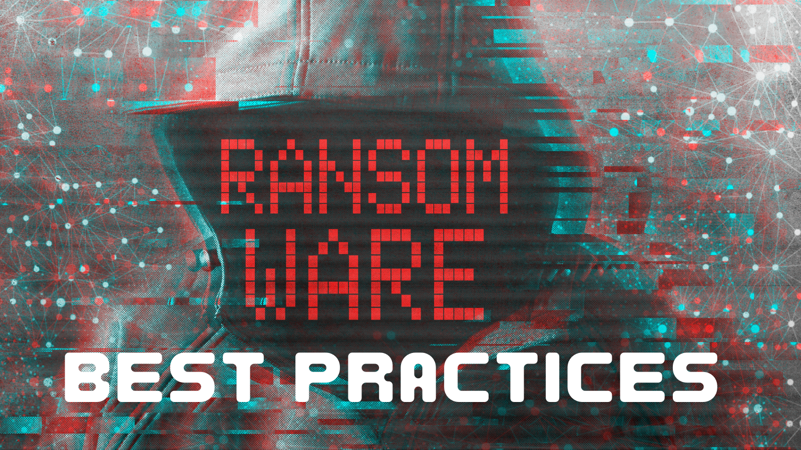 Best Practices to Combat Ransomware | annexustech